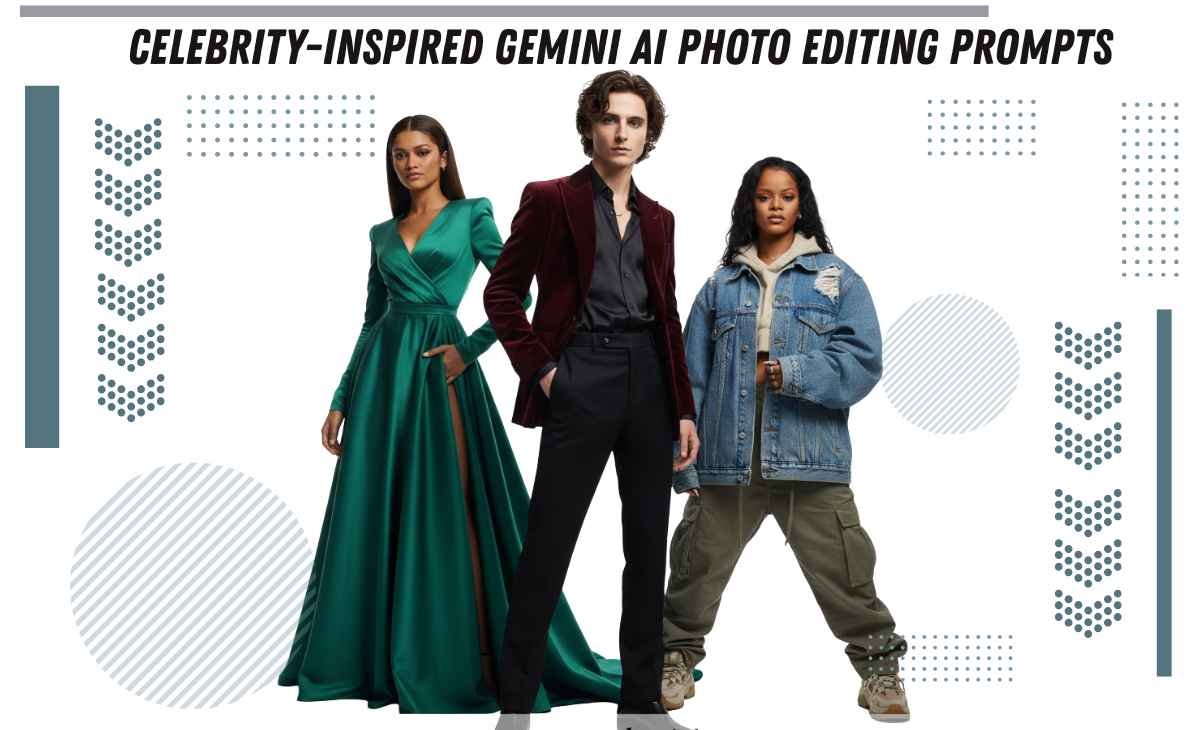 12 Celebrity-Inspired Gemini AI Photo Editing Prompts Copy Paste for ...